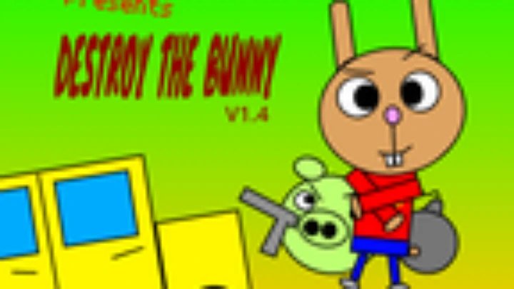 Destroy The Bunny