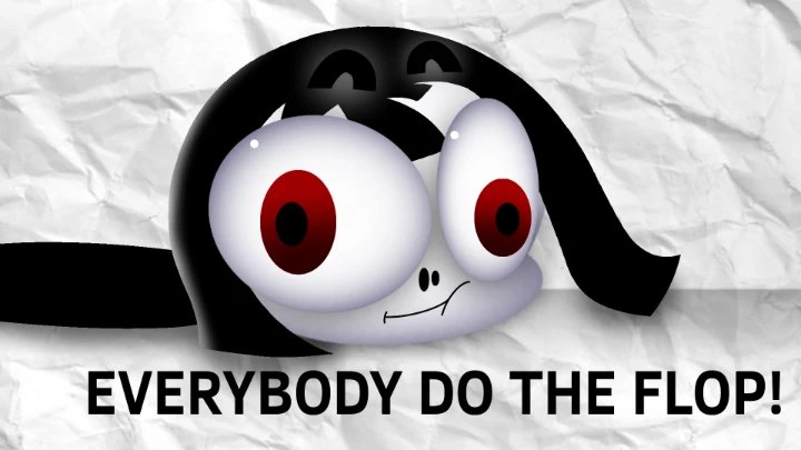 EVERYBODY DO THE FLOP!