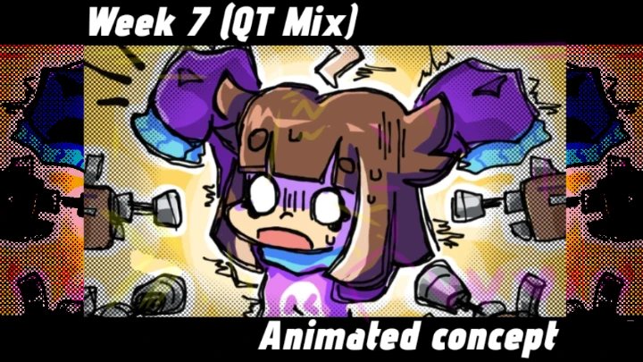 Week 7 (QT Mix) - Animated concept
