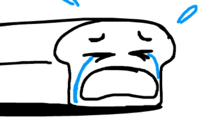 Sad Bread.