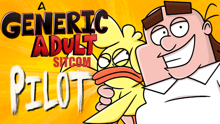 A Generic Adult Sitcom (PILOT)