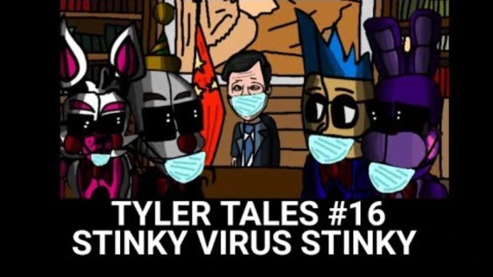 Tyler Tales #16 | Stinky Virus Stinky (Season 2 ORIGINAL)