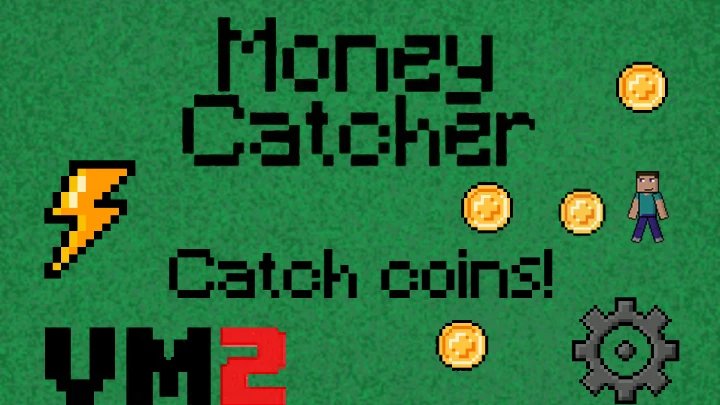 Money Catcher