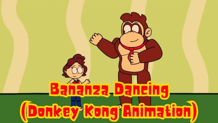 Bananza Dancing (Donkey Kong Animation)