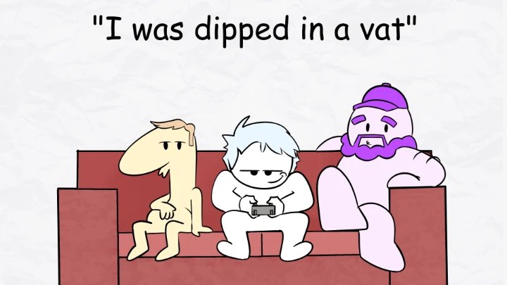 I WAS DIPPED IN A VAT (oneyplays animation)