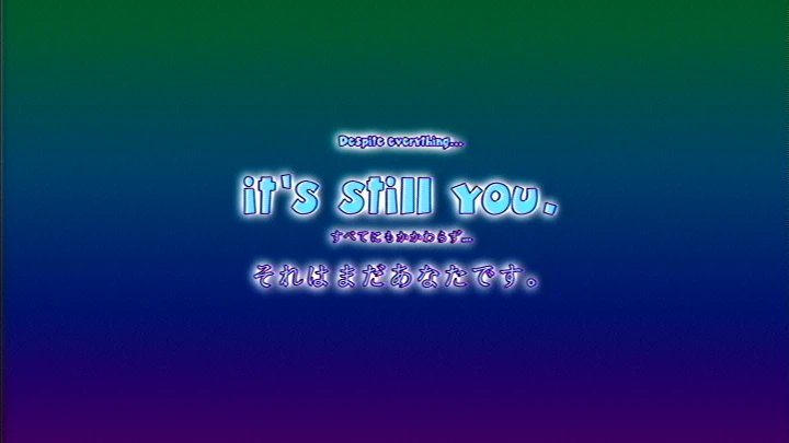 Despite Everything... It’s still you!