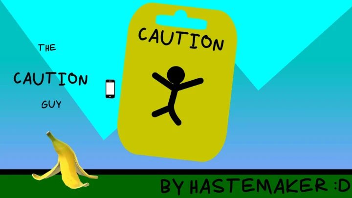 The Caution Guy 1